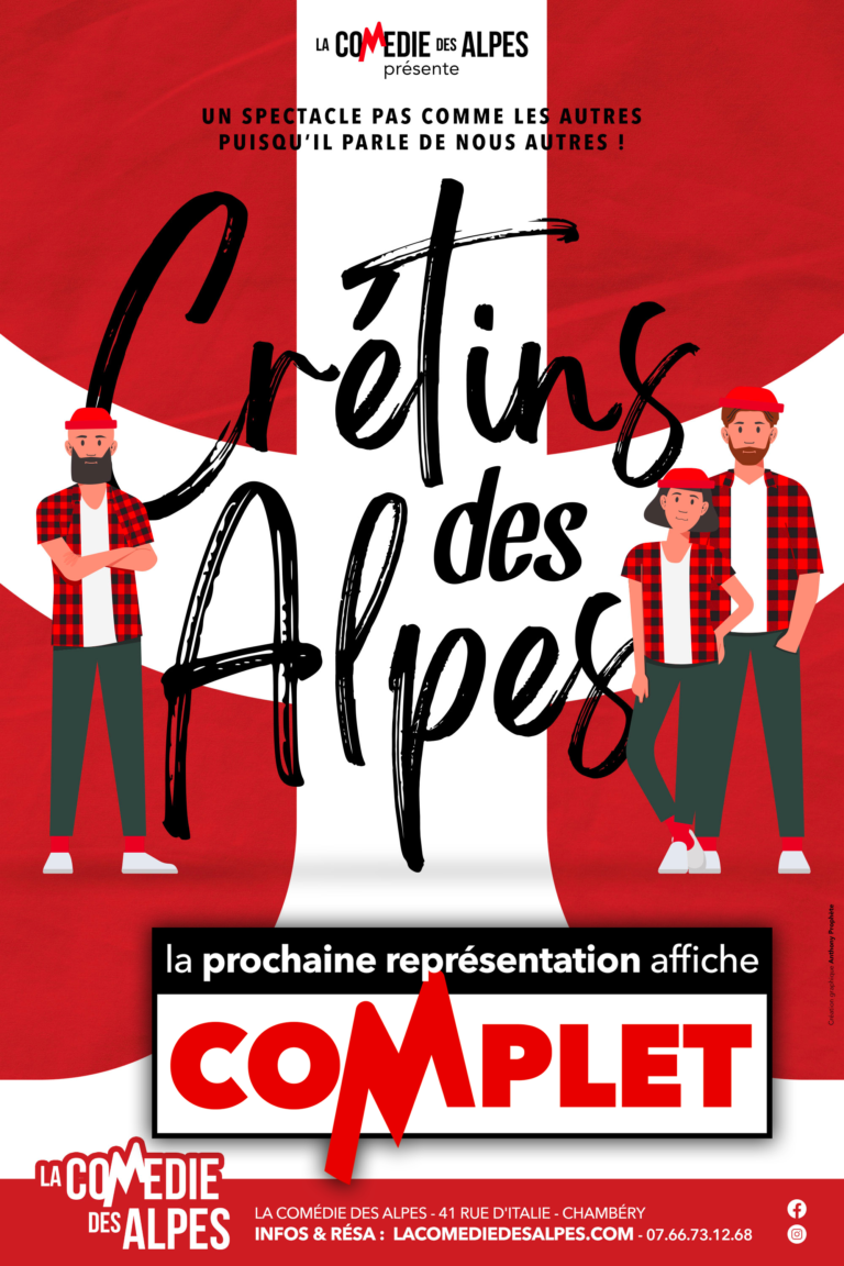CRÉTINS DES ALPES – La Comédie Des Alpes
